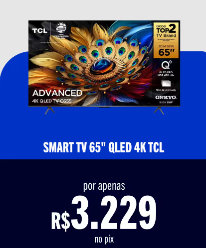 Smart TV 65" QLED 4K TCL por R$3.229 no Pix na oferta Casas Bahia - Black Friday Cupom de ...